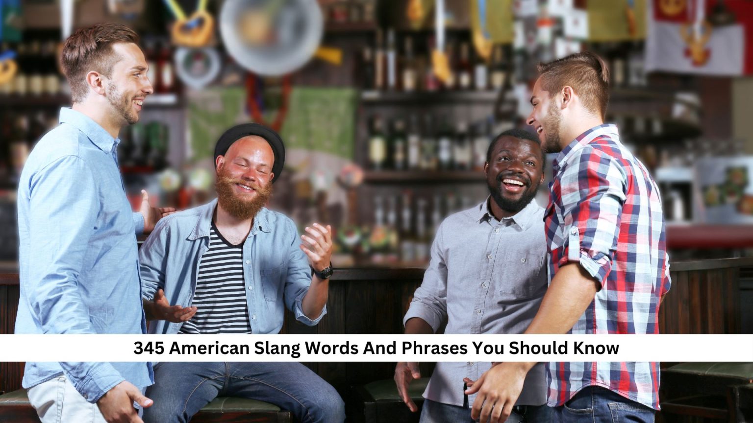 345 American Slang Words And Phrases You Should Know – Paige Simple