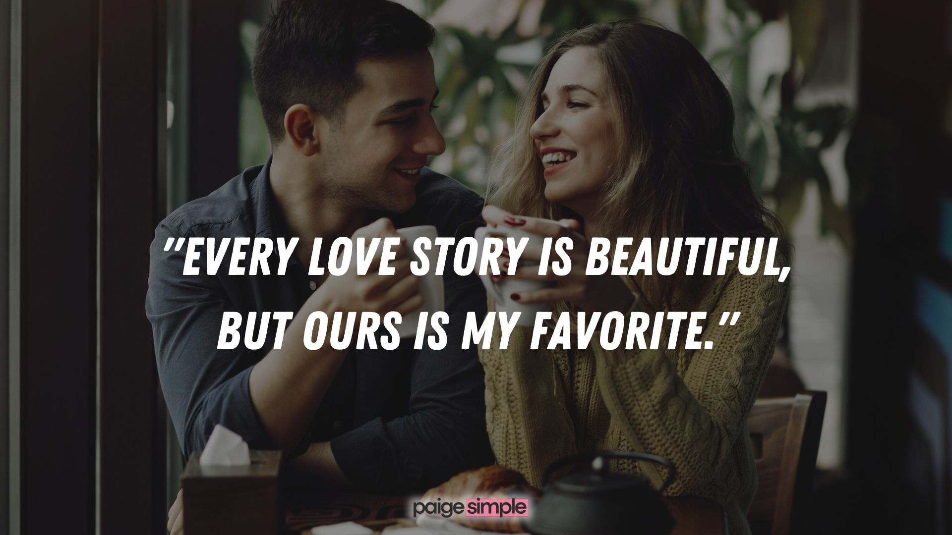 Love Quotes For Him 145 Cute Sweet And Romantic Quotes To Make Him Love Quotes For Him 145 Cute Sweet And Romantic Quotes To Make Him