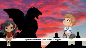 115 Japanese Names That Mean Dragon And Their Meanings – Paige Simple