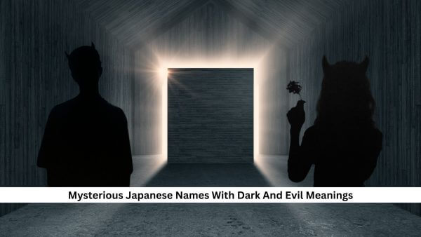 165+ Mysterious Japanese Names With Dark And Evil Meanings – Paige Simple