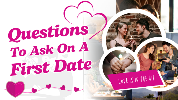 165+ Romantic, Flirty, Funny Questions To Ask On A First Date [Ultimate ...