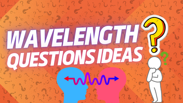 120+ Wavelength Questions For Epic Game Nights [Ultimate Collection ...